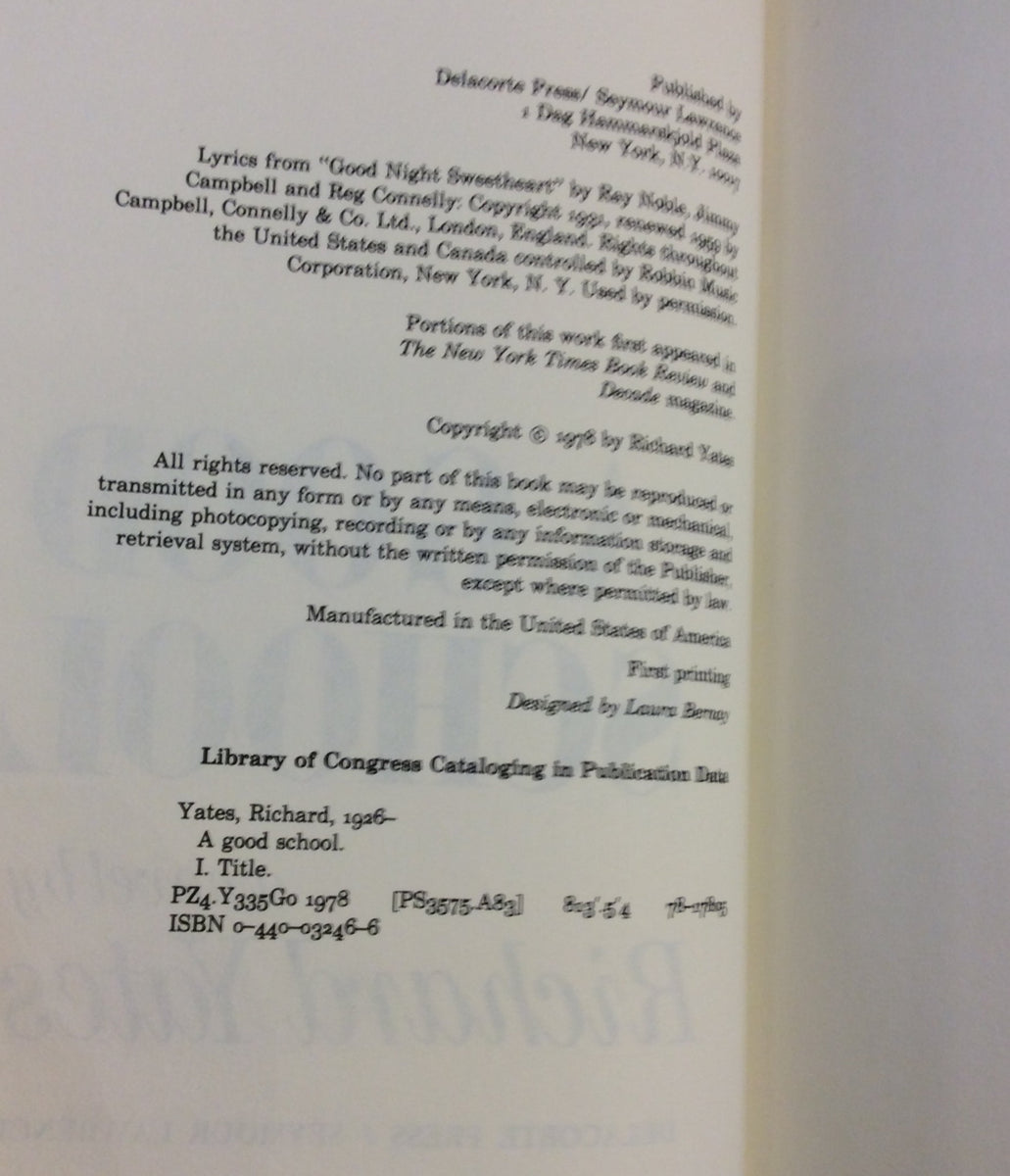 A Good School, Richard Yates, Delacorte Press, 1978 * – Center For Lost ...